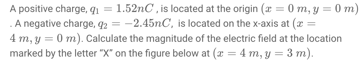 Solved A positive charge, q1=1.52nC, is ﻿located at ﻿the | Chegg.com