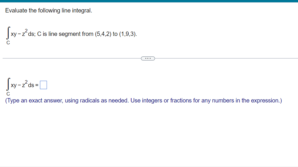 Solved Evaluate the following line integral. ∫Cxy−z2ds;C is | Chegg.com