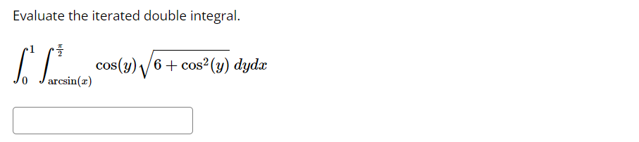 Evaluate the iterated double integral. | Chegg.com