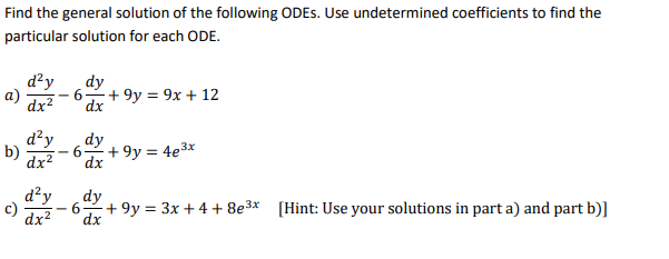 Solved Find the general solution of the following ODES. Use | Chegg.com