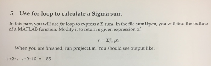 Solved 5 Use for loop to calculate a Sigma sum In this part, | Chegg.com