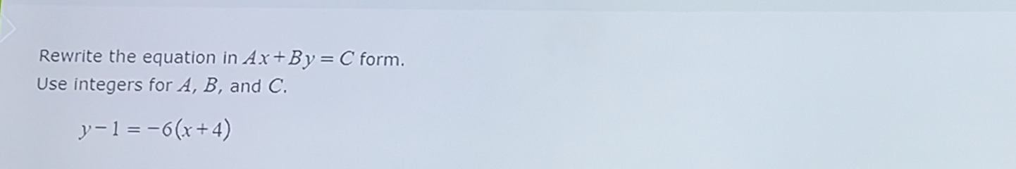 Solved Rewrite the equation in Ax+By = C form. Use integers | Chegg.com