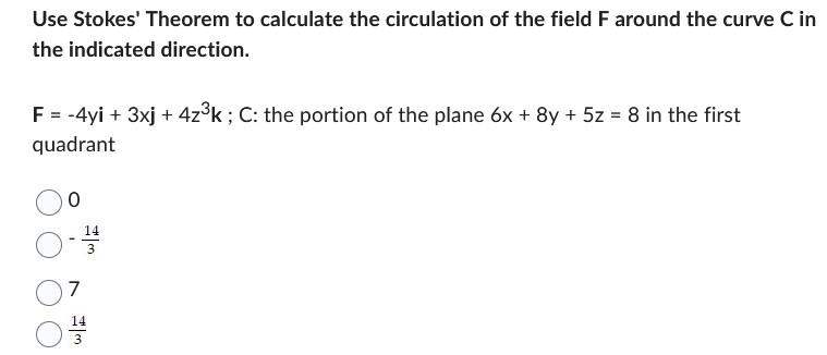 Solved Use Stokes' Theorem to calculate the circulation of | Chegg.com