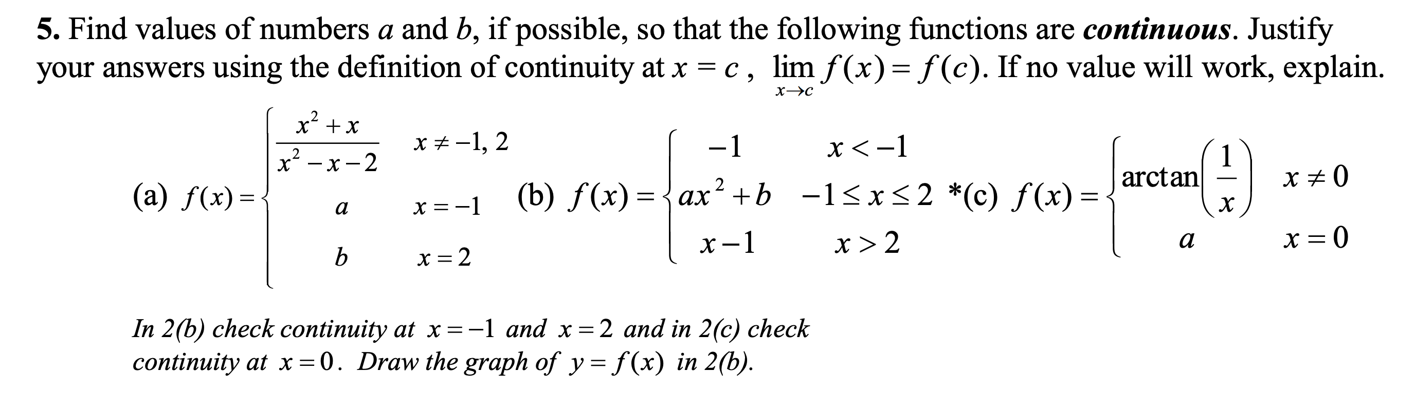 Solved 5. Find values of numbers a and b, if possible, so | Chegg.com