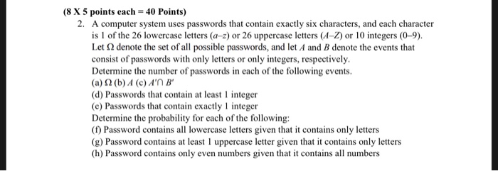 Solved (8 X 5 points each 40 Points) 2. A computer system | Chegg.com