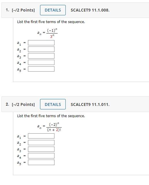 Solved /2 Points] SCALCET9 11.1.008. List the first five | Chegg.com