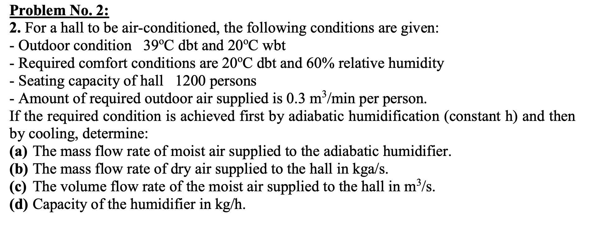 Solved Problem No. 2: 2. For a hall to be air-conditioned, | Chegg.com