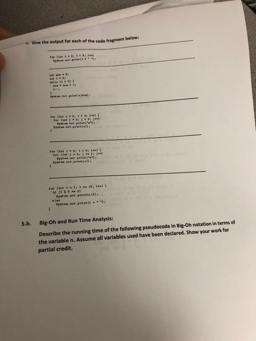 Solved Give the output for each of the code fragment below: | Chegg.com