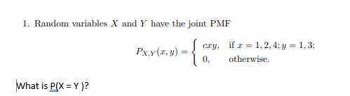 Solved 1. Random variables X and Y have the joint PMF Px.x2, | Chegg.com