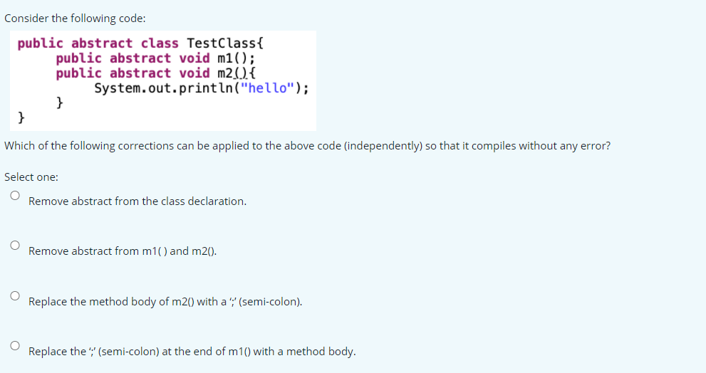 Solved Consider the following code: public abstract class | Chegg.com