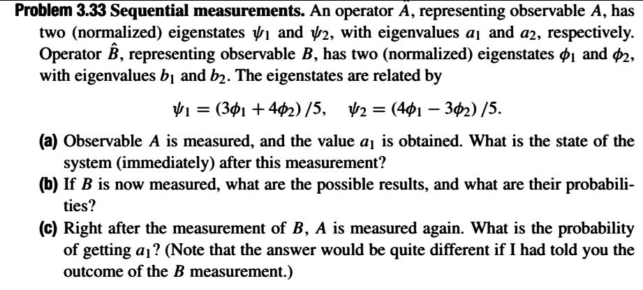 Solved = Problem 3.33 Sequential measurements. An operator | Chegg.com