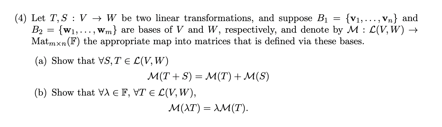 Solved 4 Let T S V→w Be Two Linear Transformations And