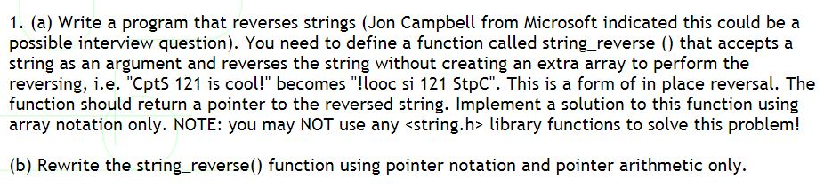Solved 1. (a) Write a program that reverses strings (Jon | Chegg.com