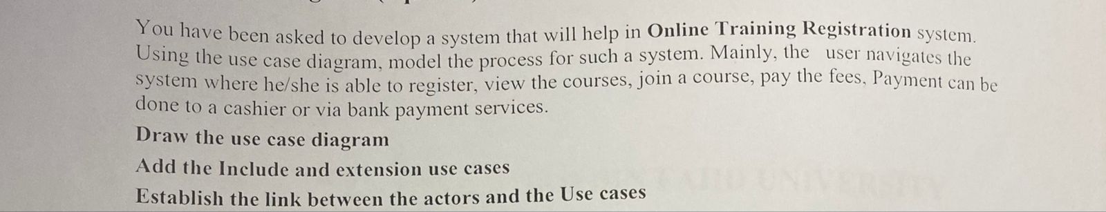 Solved You have been asked to develop a system that will | Chegg.com