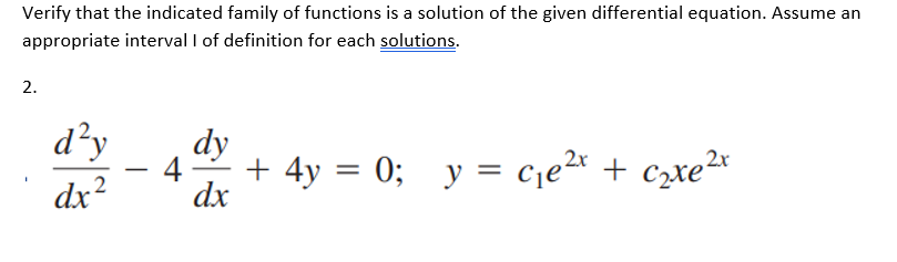 Solved Verify that the indicated family of functions is a | Chegg.com