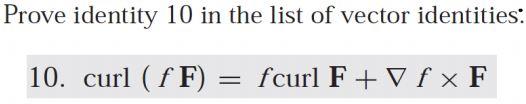 Solved Prove identity 10 in the list of vector identities: | Chegg.com