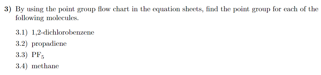 Solved 3) By using the point group flow chart in the | Chegg.com