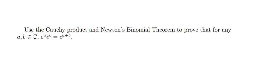 Solved Use the Cauchy product and Newton's Binomial Theorem | Chegg.com