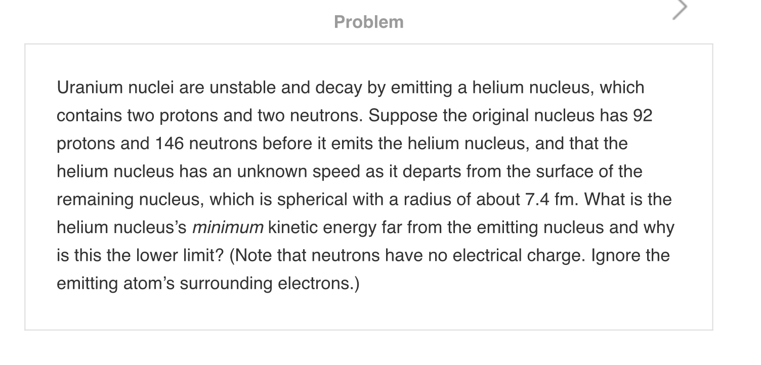 Solved Problem Uranium nuclei are unstable and decay by | Chegg.com