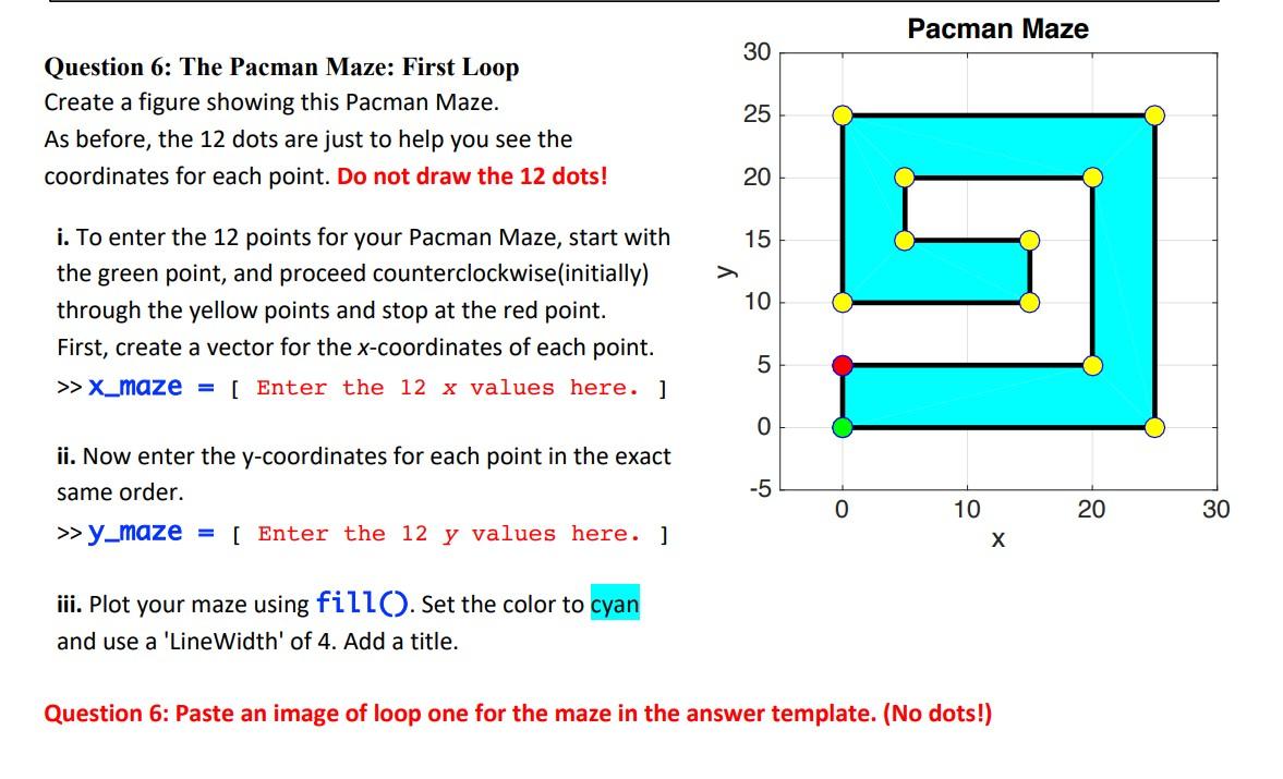 Solved Pacman Maze 30 25 Question 6: The Pacman Maze: First | Chegg.com