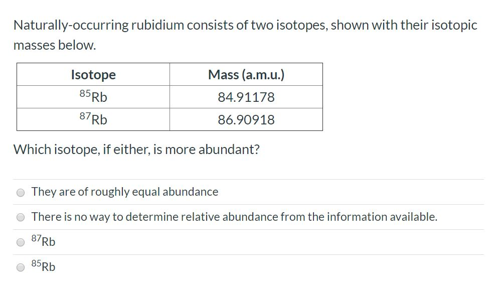 Solved Naturally-occurring rubidium consists of two | Chegg.com