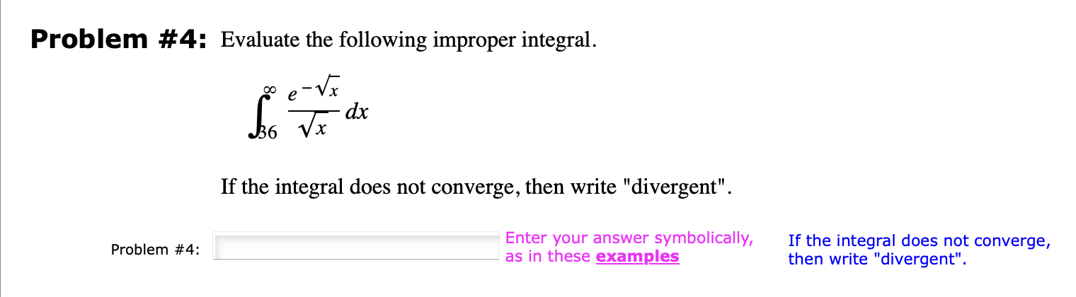 Solved Problem #4: Evaluate the following improper | Chegg.com