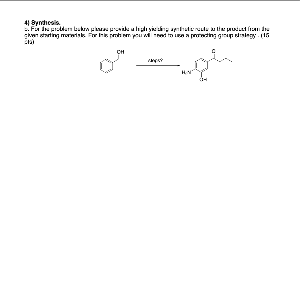 Solved 4) Synthesis. b. For the problem below please provide | Chegg.com