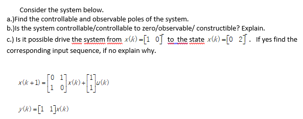 Consider the system below. a.)Find the controllable | Chegg.com