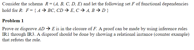 Solved Consider the schema R (A, B, C, D, E) and let the | Chegg.com