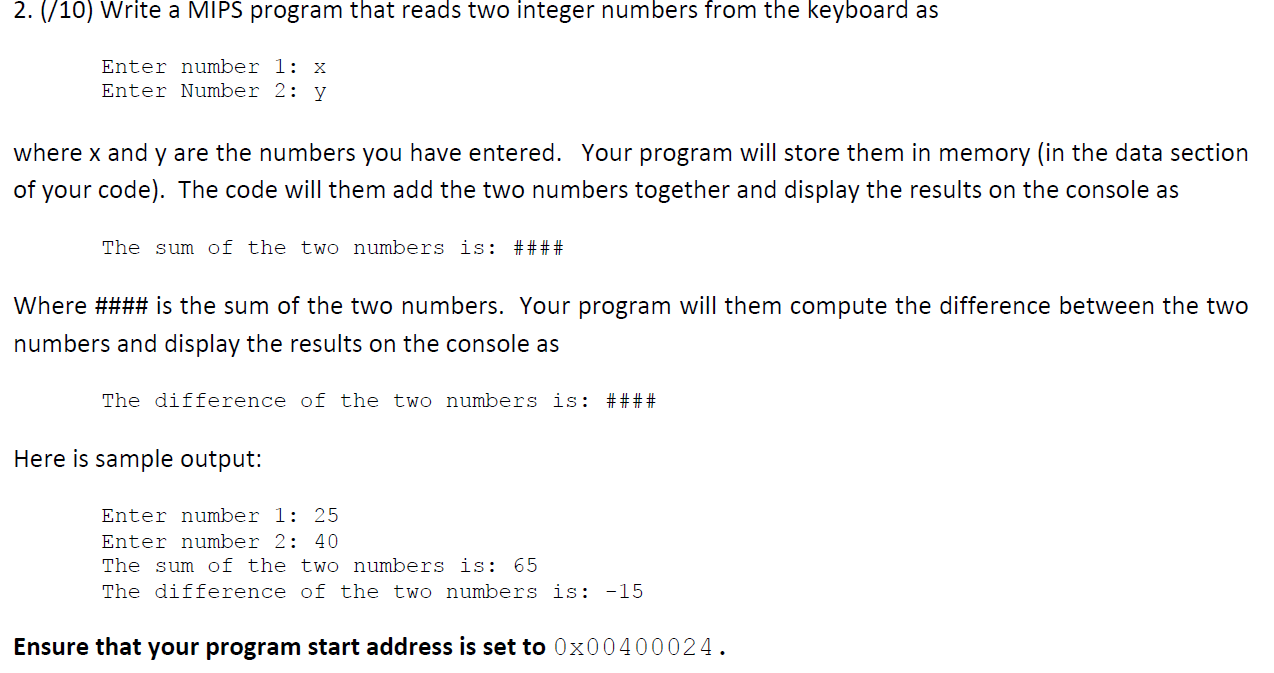 Solved 2. (/10) Write a MIPS program that reads two integer | Chegg.com