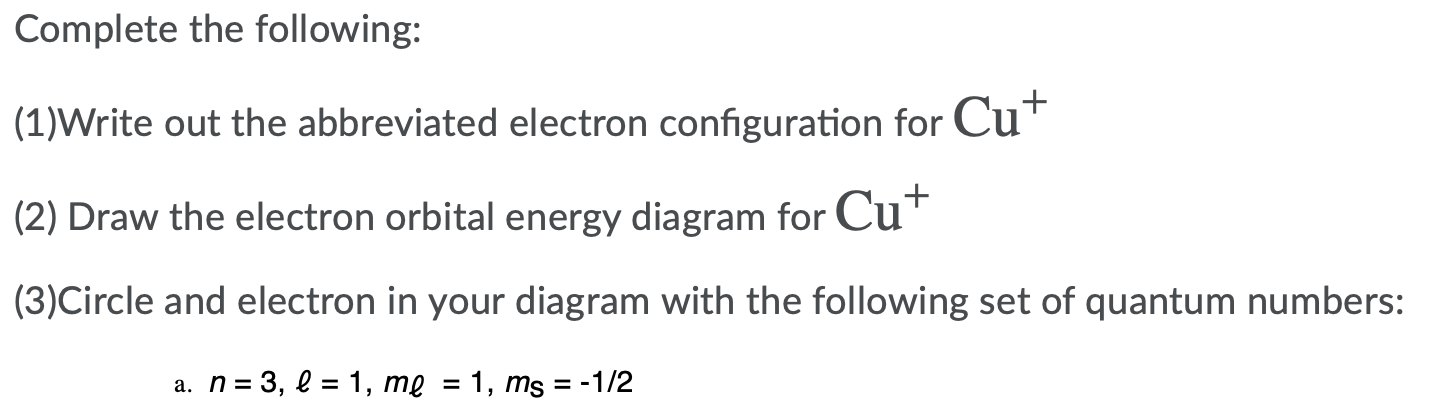 Solved Complete the following: (1)Write out the abbreviated | Chegg.com