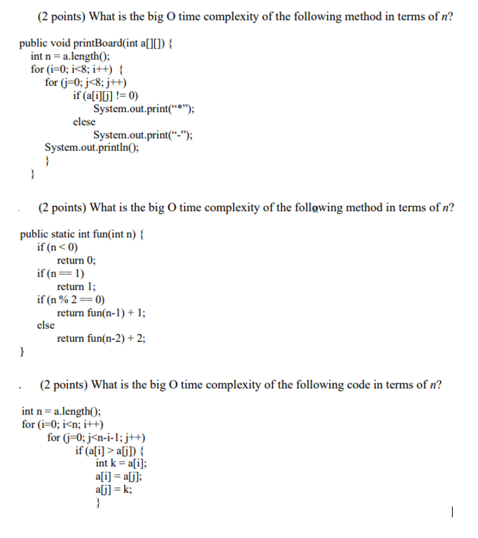 Solved (2 points) What is the big O time complexity of the | Chegg.com