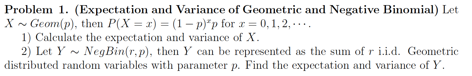 Solved Problem 1. (Expectation and Variance of Geometric and | Chegg.com