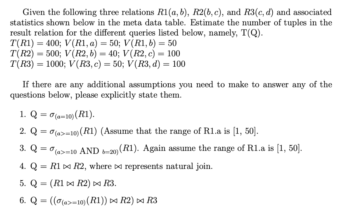 Given the following three relations R1(a,b), R2(b,c), | Chegg.com