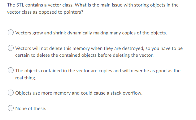 Solved The STL contains a vector class. What is the main | Chegg.com