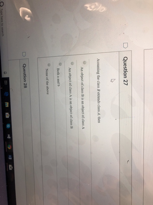 Solved D Question 27 Assuming The Class B Extends Class A 