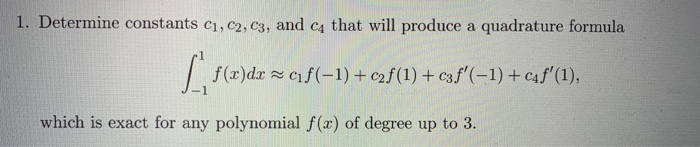 Solved 1. Determine constants c1, C2, C3, and c4 that will | Chegg.com