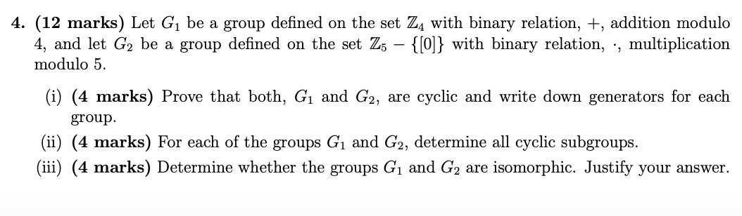 Solved 4. (12 marks) Let G1 be a group defined on the set Z4 | Chegg.com