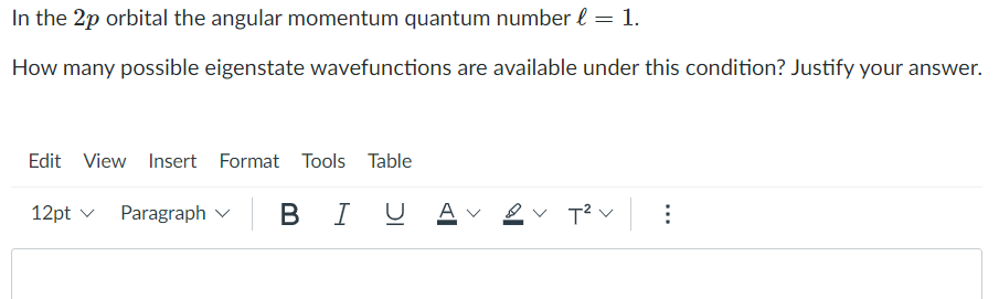 Solved In The 2p Orbital The Angular Momentum Quantum Number