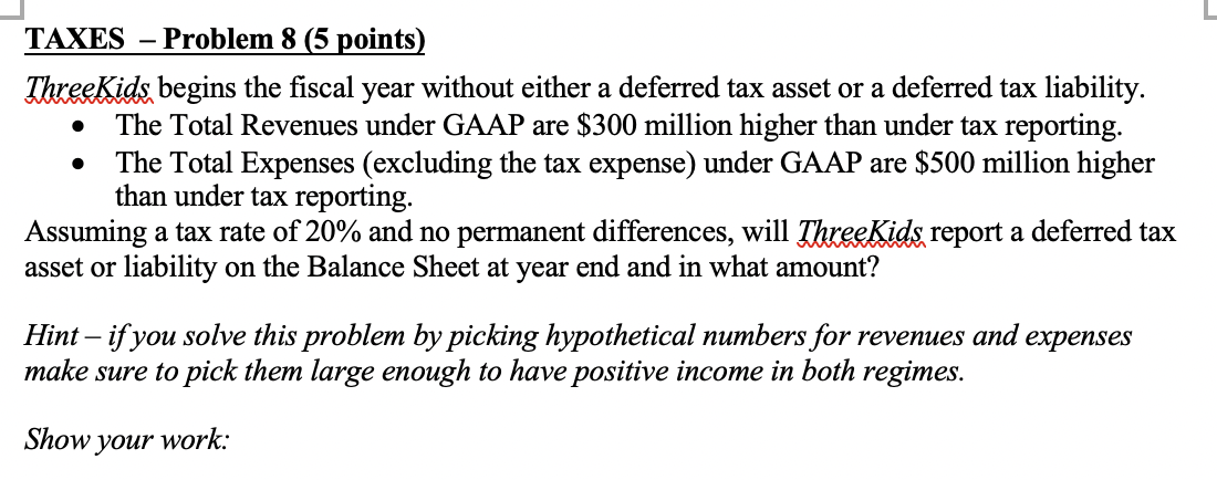 Solved TAXES - Problem 8 (5 points) ThreeKids begins the | Chegg.com