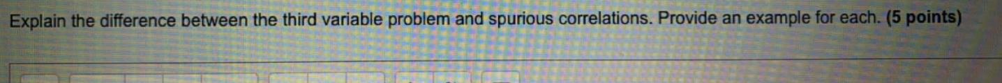 Solved Explain the difference between the third variable | Chegg.com