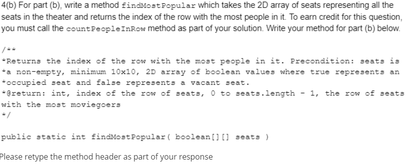 Solved 4(b) For part (b), write a method findMost Popular | Chegg.com