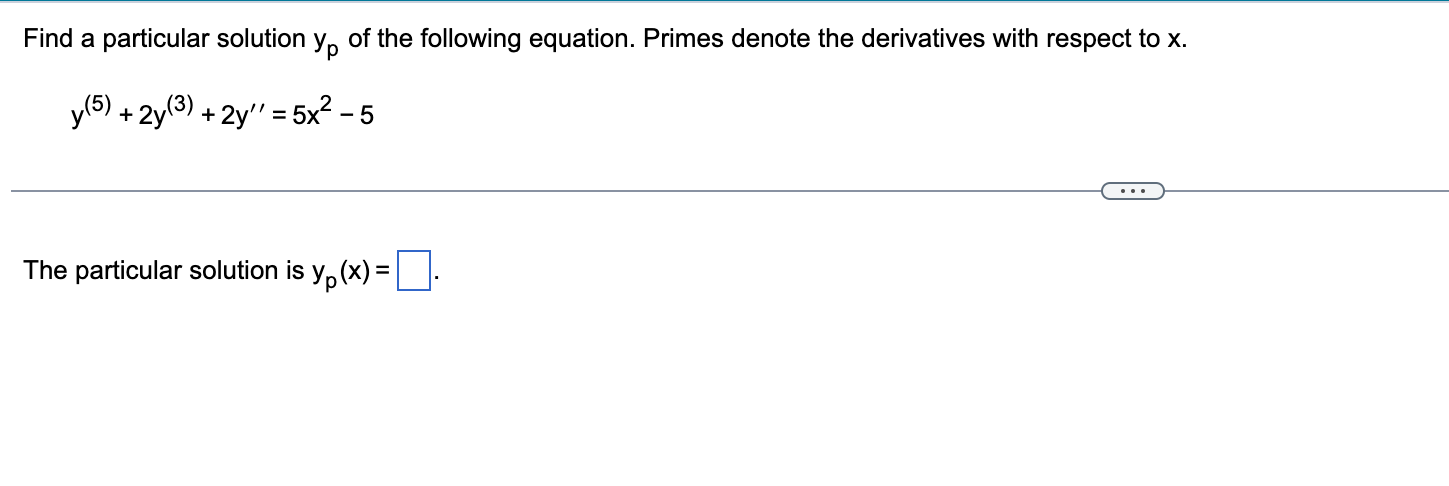 Solved Find a particular solution yp of the following | Chegg.com