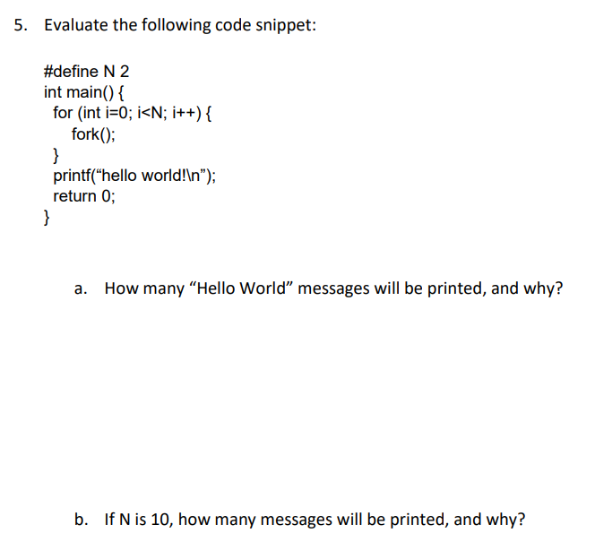 Solved Evaluate the following code snippet: #define N2 int | Chegg.com