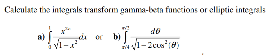 Solved Calculate the integrals transform gamma-beta | Chegg.com