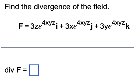Solved Find the divergence of the | Chegg.com