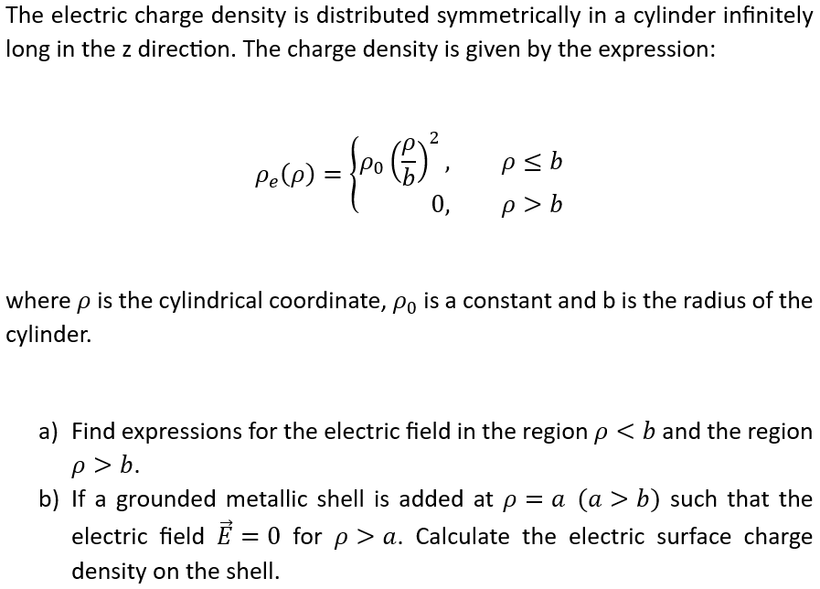 Solved The electric charge density is distributed | Chegg.com