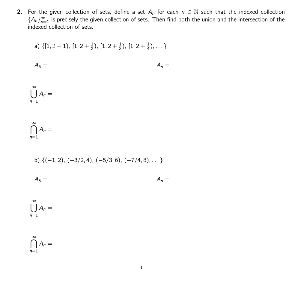 Solved 2. For the given collection of sets, define a set An | Chegg.com