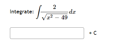 Solved ∫x2−492dx | Chegg.com