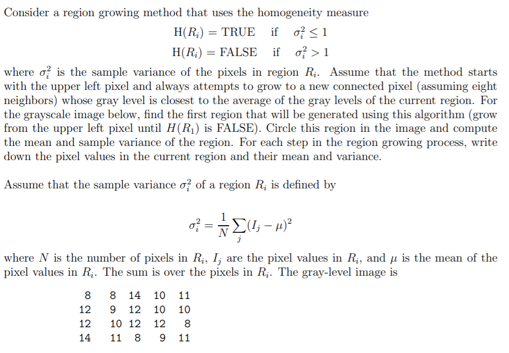 Consider a region growing method that uses the | Chegg.com